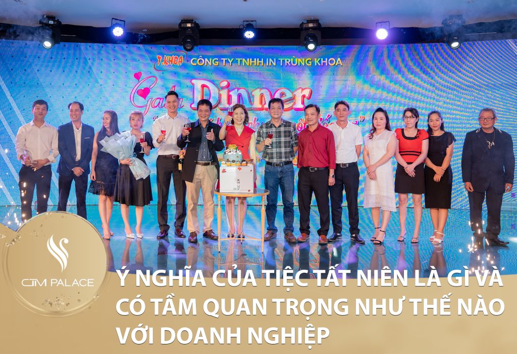 Ý nghĩa tiệc tất niên là gì và có tầm quan trọng như thế nào với doanh ...